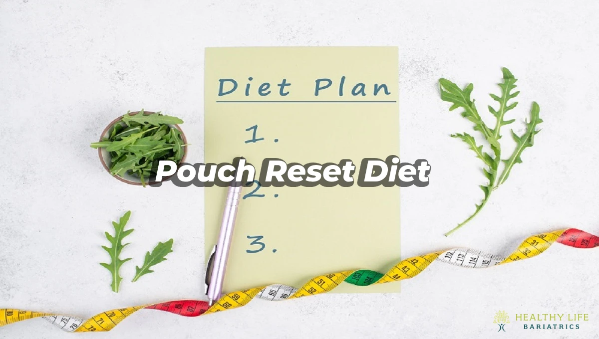 5-Day Pouch Reset Diet After Weight Loss Surgery: Meal Plan